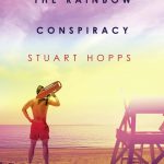 Bibliophile | Stuart Hopps releases queer 80s thriller The Rainbow Conspiracy - OUTInPerth ...
