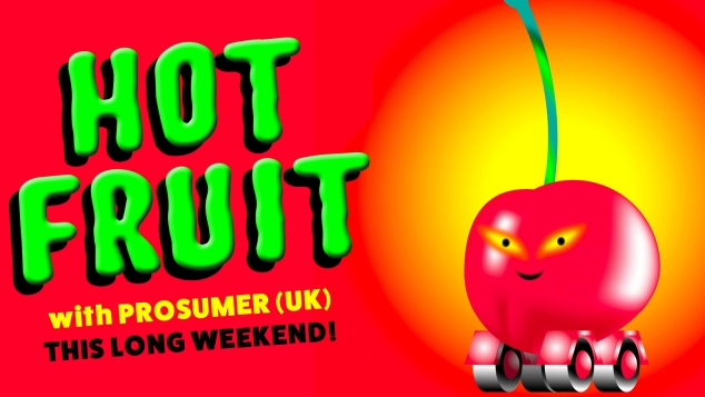 Bite into the long weekend at HOT FRUIT with DJ Prosumer - OUTinPerth