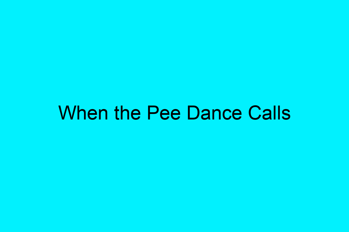 When the Pee Dance Calls - OUTinPerth