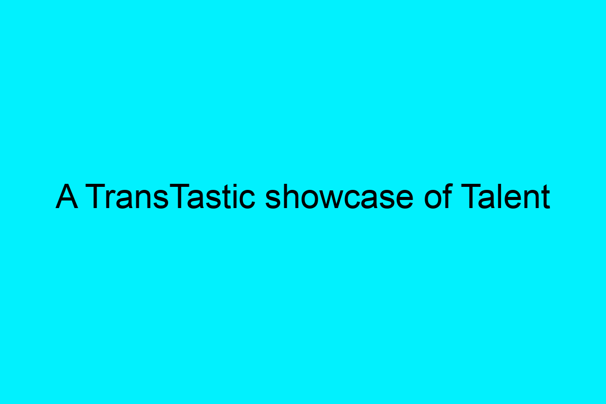 A TransTastic showcase of Talent - OUTinPerth