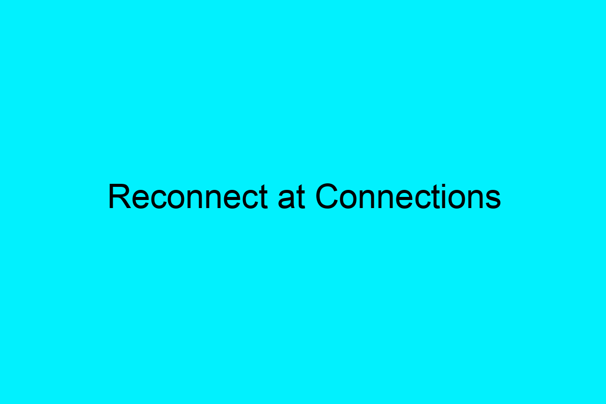 Reconnect at Connections - OUTinPerth
