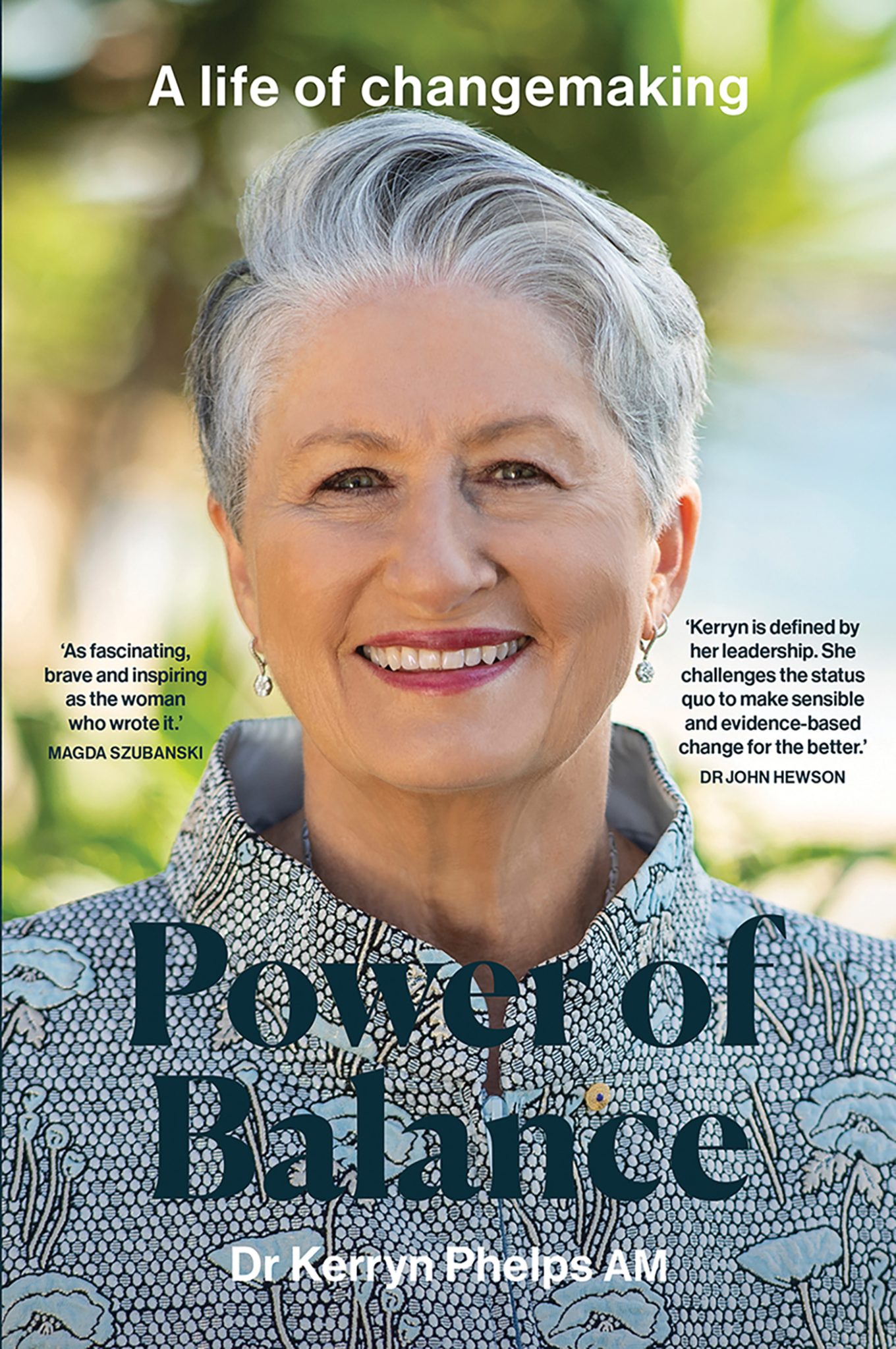 The making of Dr Kerryn Phelps